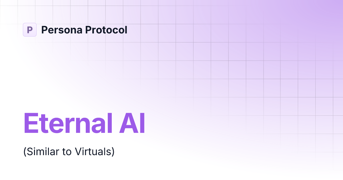 Eternal AI | Persona Protocol