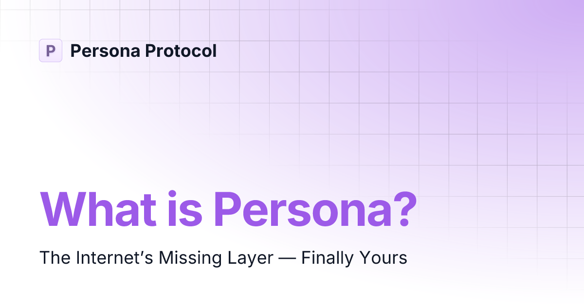 What is Persona? | Persona Protocol